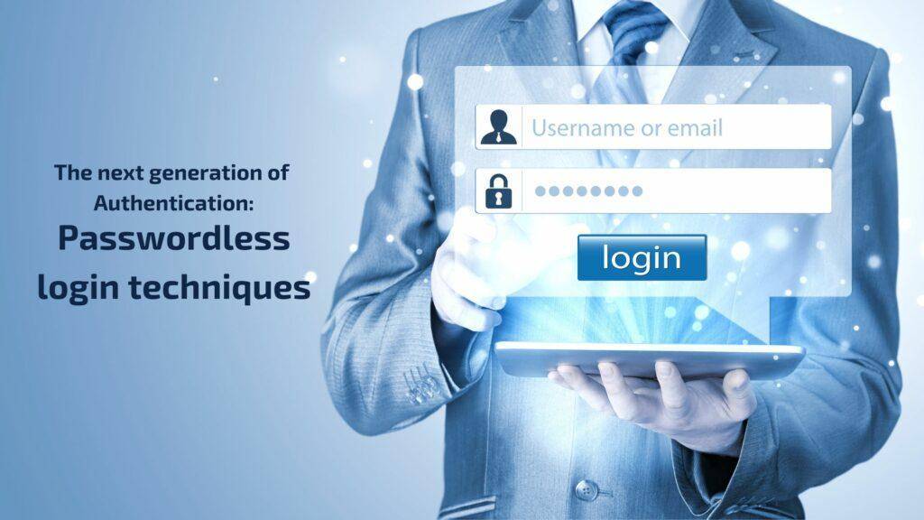 The next generation of Authentication