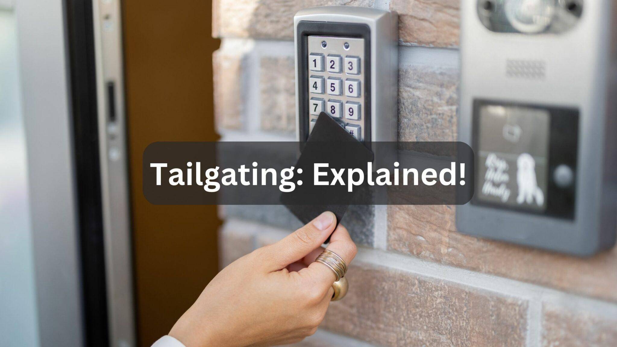 What Is Tailgating in Cyber Security | 2025