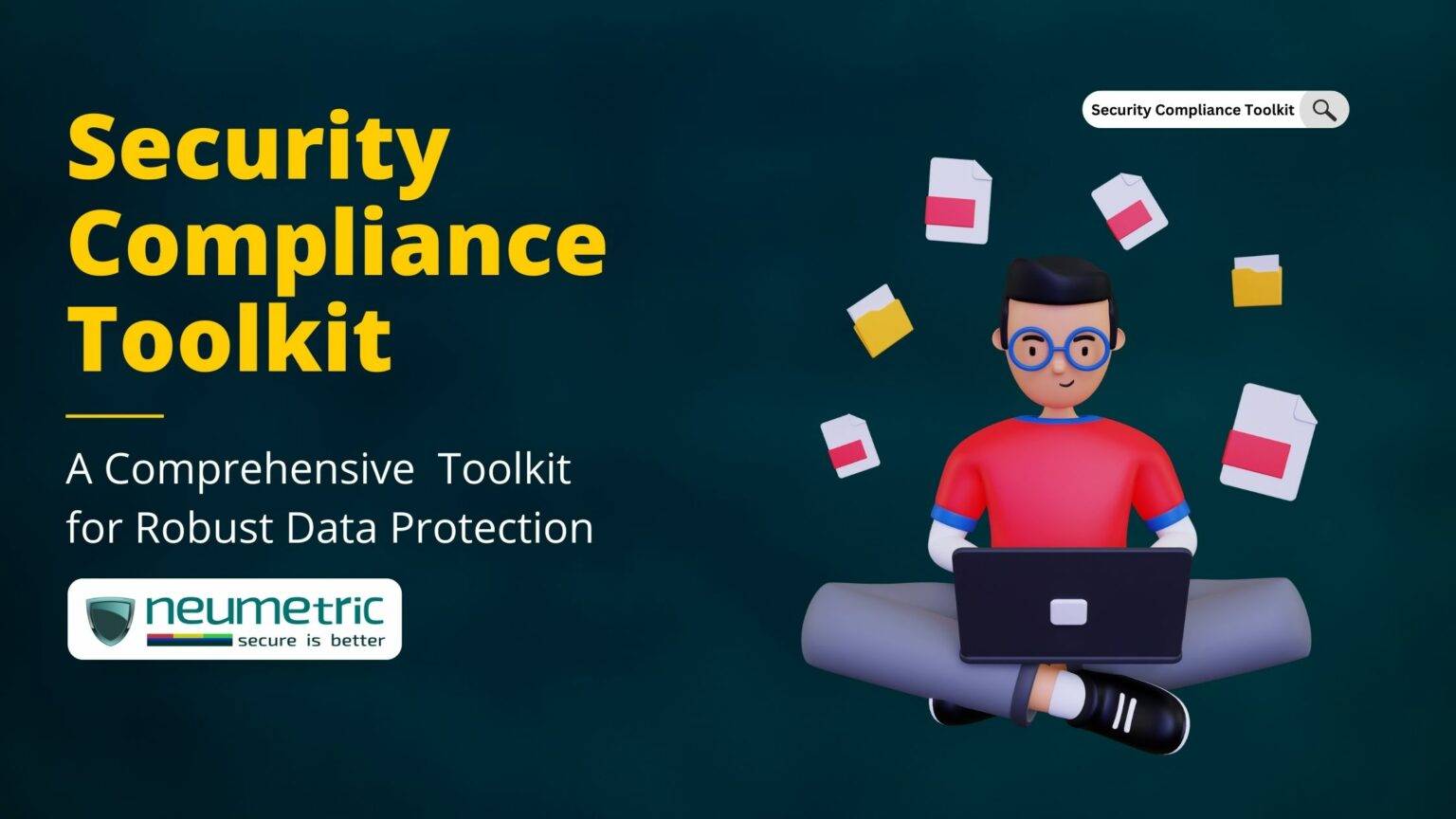 A Comprehensive security compliance toolkit for Robust Data Protection