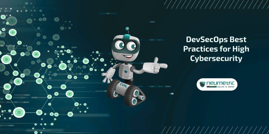DevSecOps Best Practices for High Cybersecurity