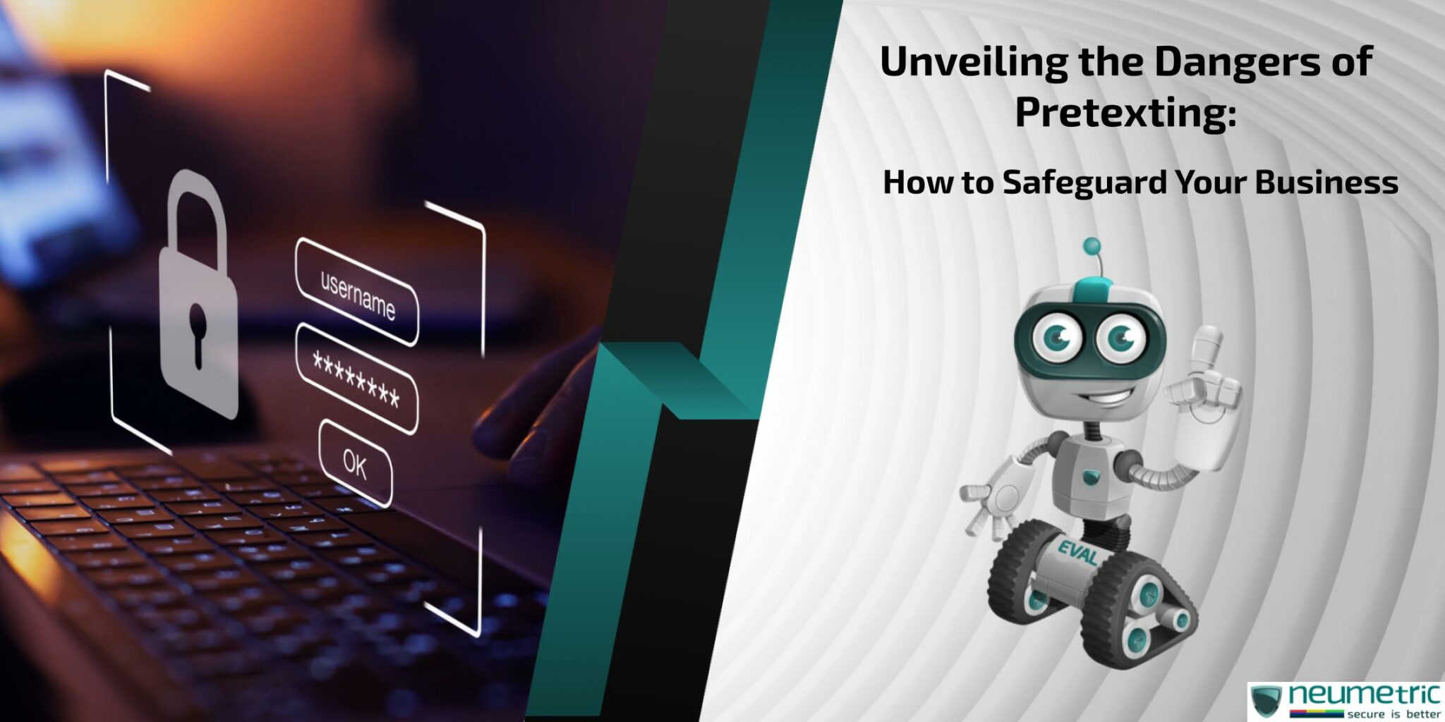 Unveiling the Dangers of Pretexting: How to Safeguard Your Business