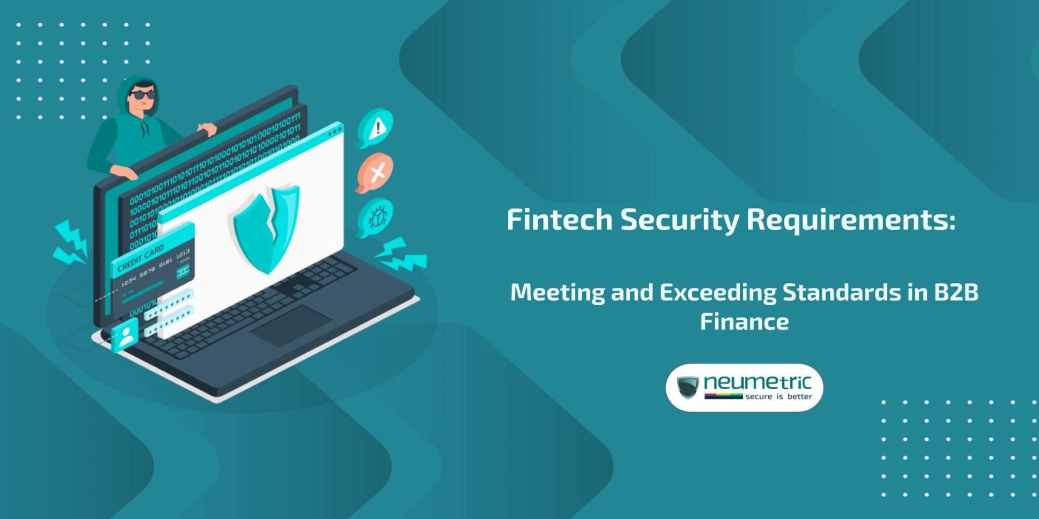 Fintech Security Requirements: Meeting and Exceeding Standards in B2B ...