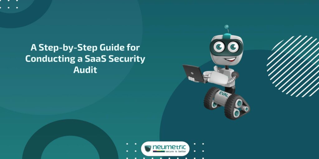 SaaS Security Audit: A Step-by-Step Guide