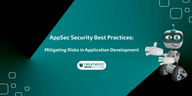 AppSec Security Best Practices: Mitigating Risks in Application Development AppSec Security Best Practices: Mitigating Risks in Application Development