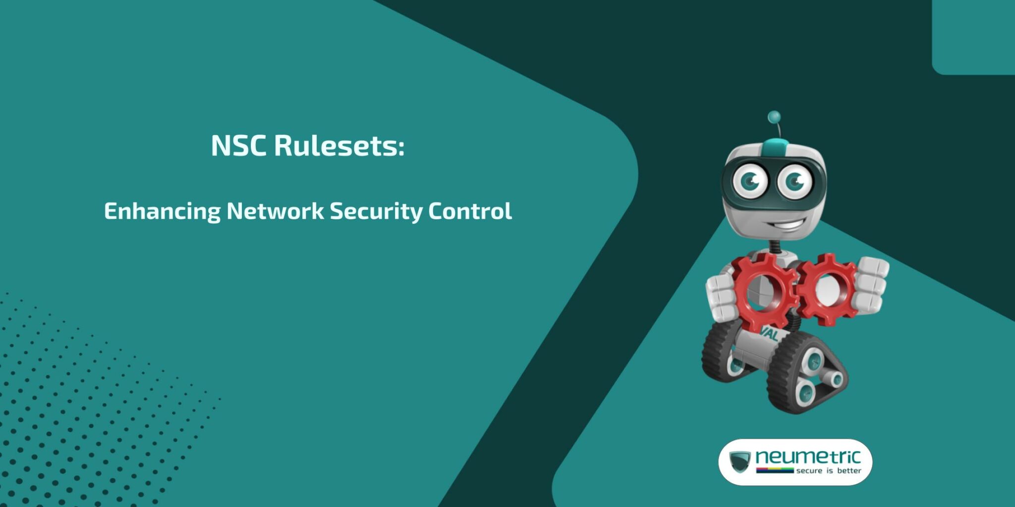 NSC Rulesets: Enhancing Network Security Control