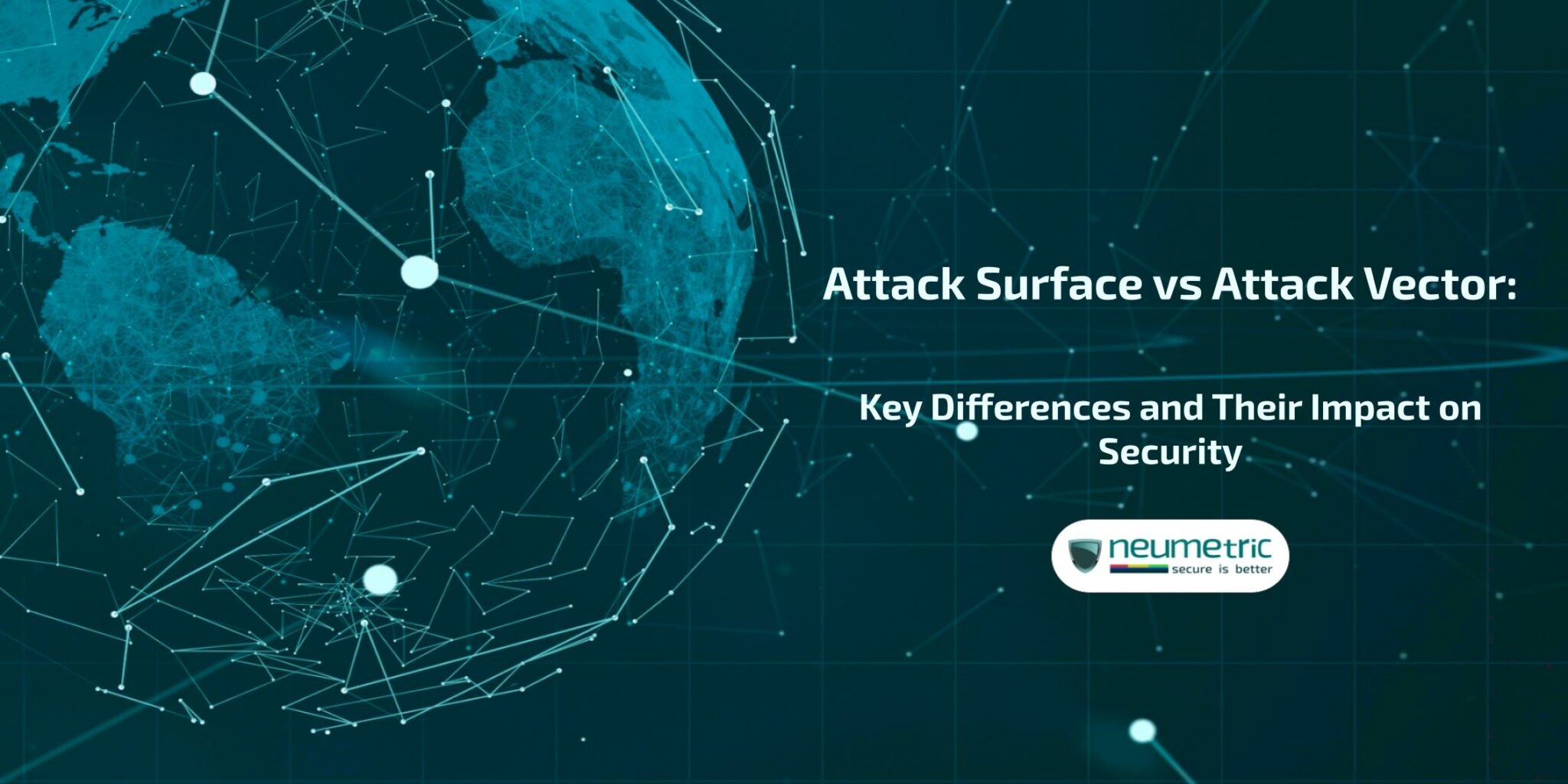 Attack Surface vs Attack Vector: Key Differences and Their Impact on ...