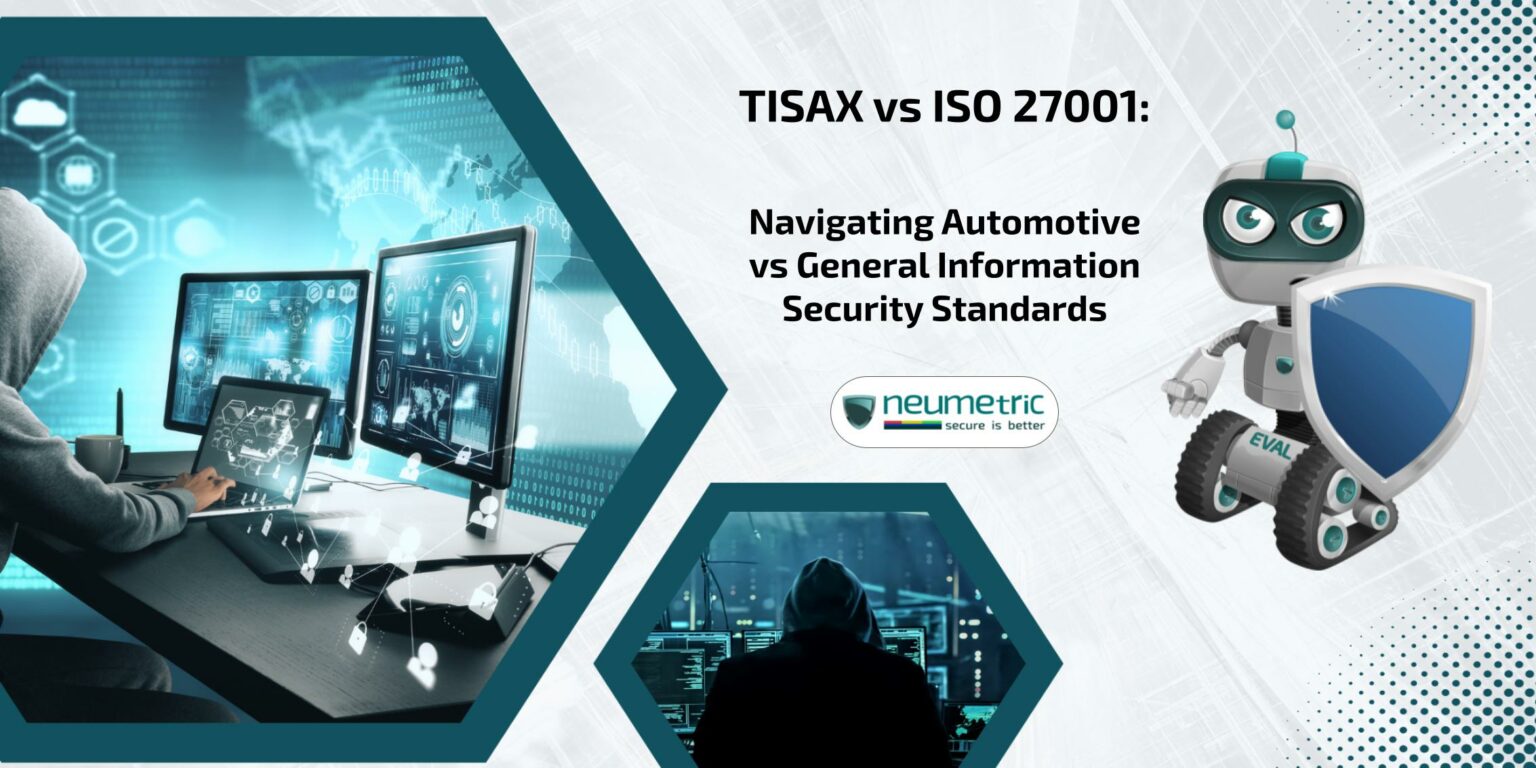 TISAX vs ISO 27001: Navigating Automotive vs General Information ...