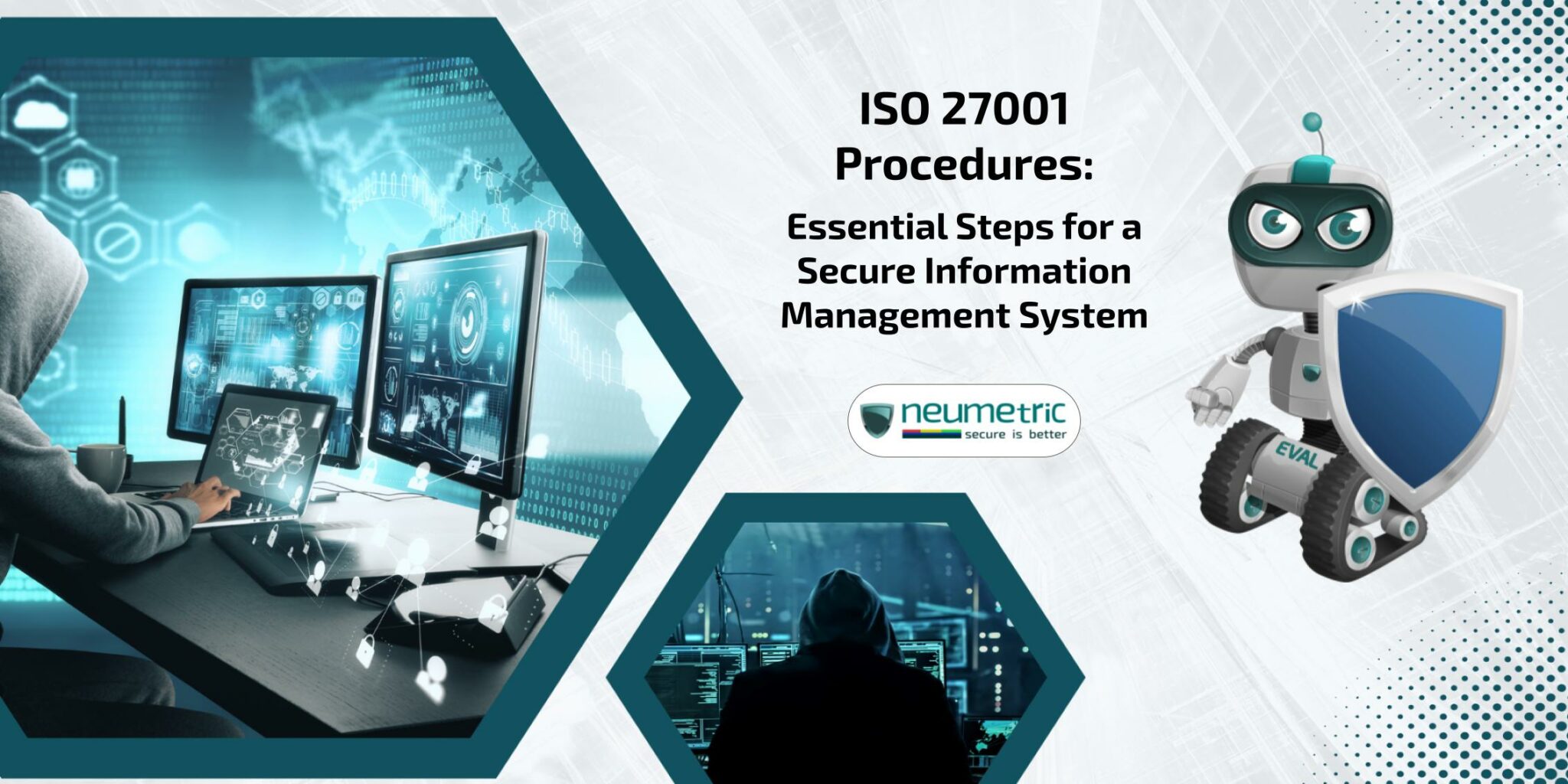 ISO 27001 Procedures: Essential Steps for a Secure Information ...