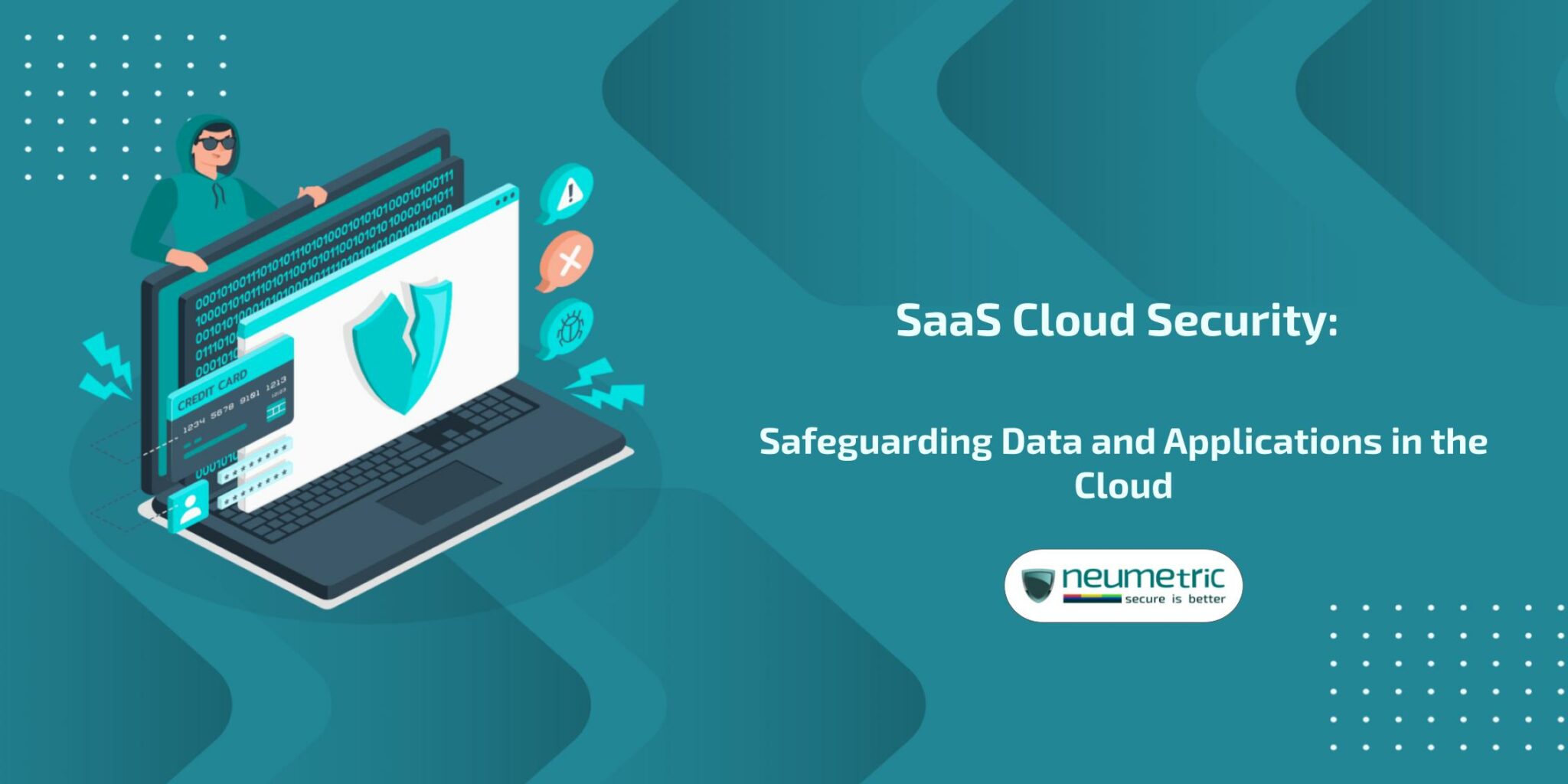 SaaS Cloud Security: Safeguarding Data and Applications in the Cloud