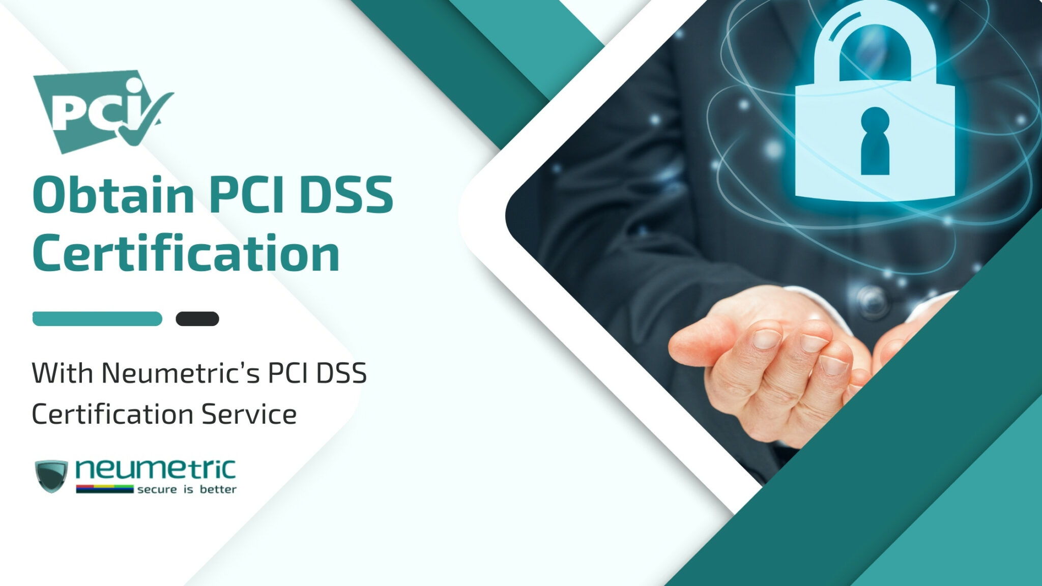 Get PCI DSS Certification quickly & reliably from Neumetric!