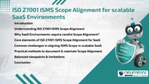 ISO 27001 ISMS Scope Alignment for scalable SaaS Environments